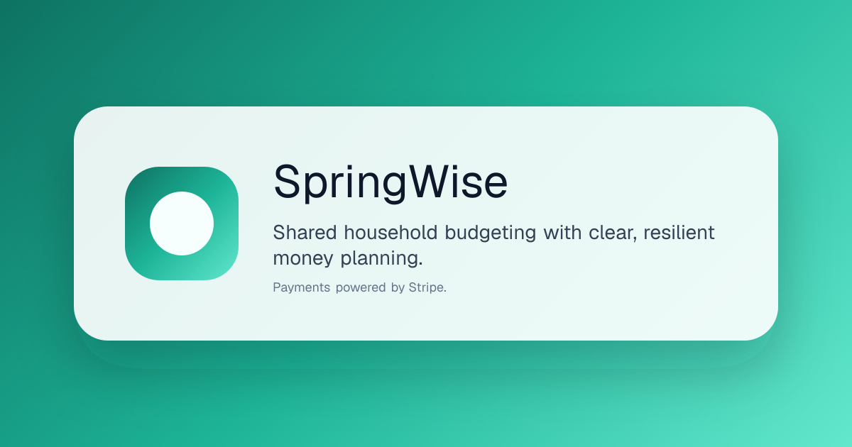 SpringWise – Household budgeting, shared cashflow, safe-to-spend clarity
